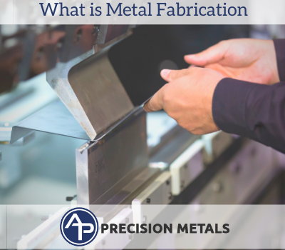 metal fabrication - AP Precision Metals, Inc.
